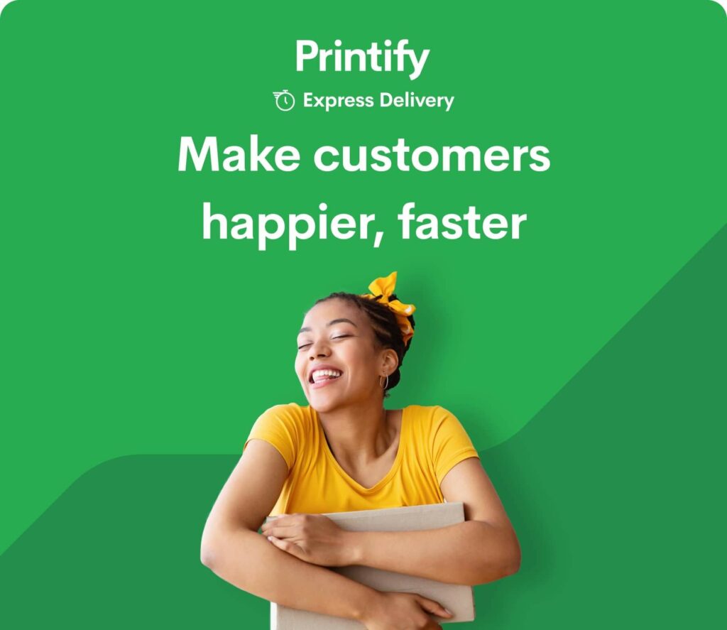 Printify Express Delivery Success Story Case Study
