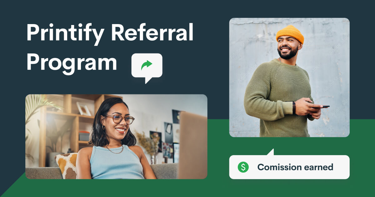Printify Referral Program: Earn $20 for Every New Signup