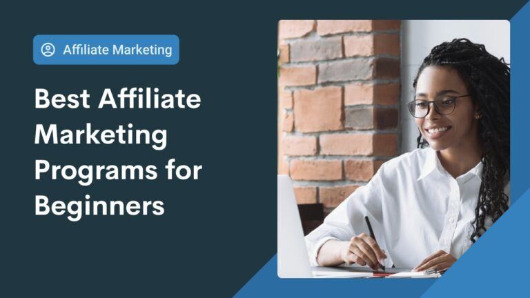 17 Best Affiliate Marketing Programs for Beginners