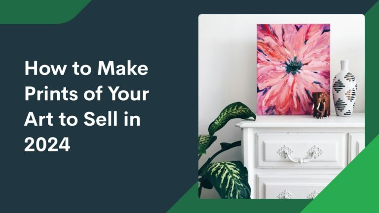 How to Make Prints of Your Art in 6 Steps