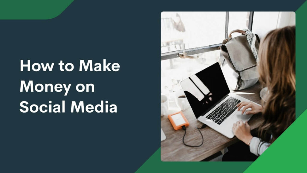 How to Make Money on Social Media in 2025