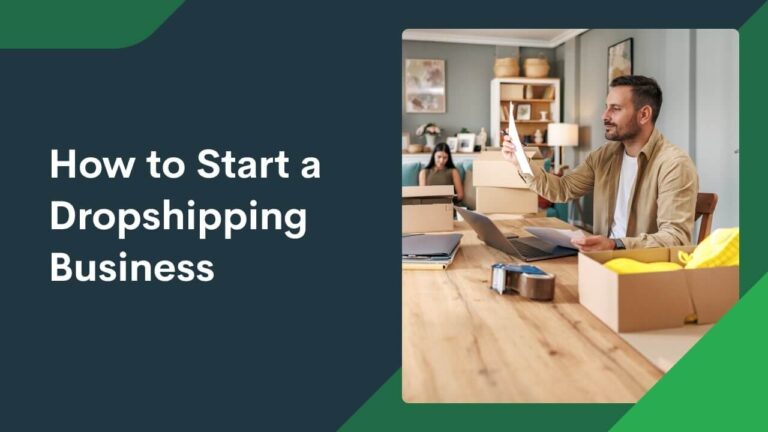 How to Start a Dropshipping Business in 8 Easy Steps (2025)